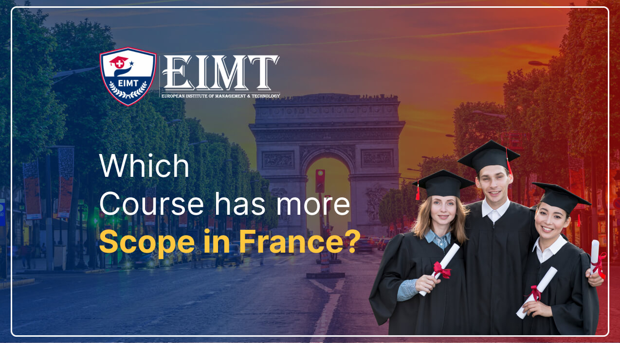 Which Course has more Scope in France?