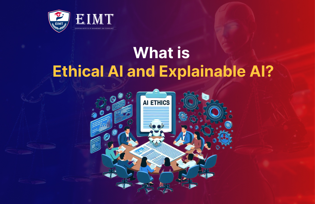 What is Ethical AI and Explainable AI?