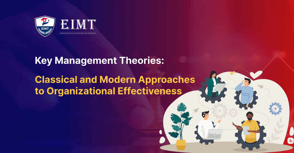 Key Management Theories: Classical and Modern Approaches to ...