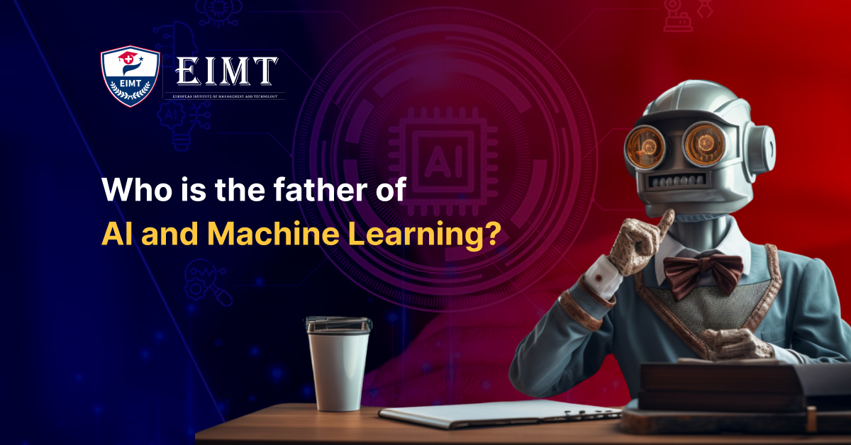 Who is the father of AI and Machine Learning?