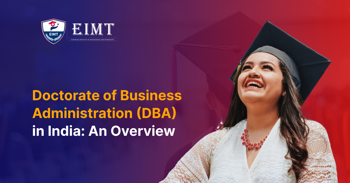 Doctorate in Business Administration (DBA) in India 2025 Overview